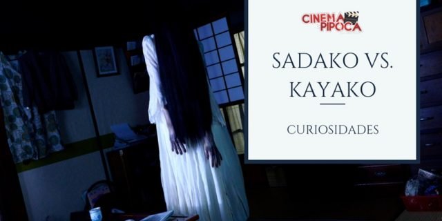7 curiosidades de Sadako vs Kayako + Promoção | Cinema e Séries